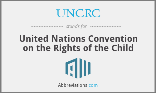 What does UNCRC stand for?