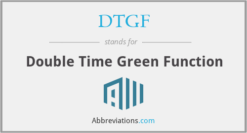 What does DTGF stand for?