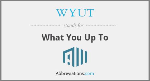What does WYUT stand for?