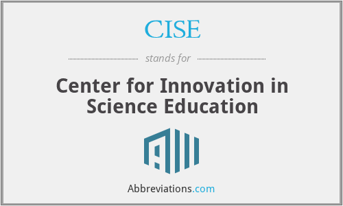 What does CISE stand for?