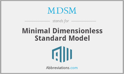 What does MDSM stand for?