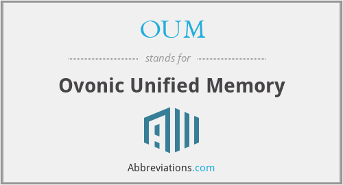 What does OUM stand for?