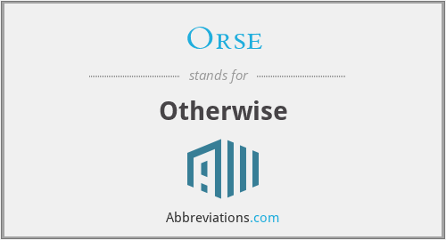 What does ORSE stand for?