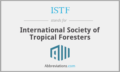 What does ISTF stand for?
