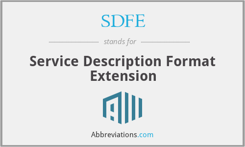 What does SDFE stand for?