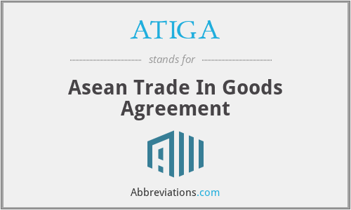 What does ATIGA stand for?