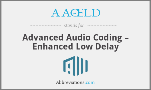 What does AAC-ELD stand for?