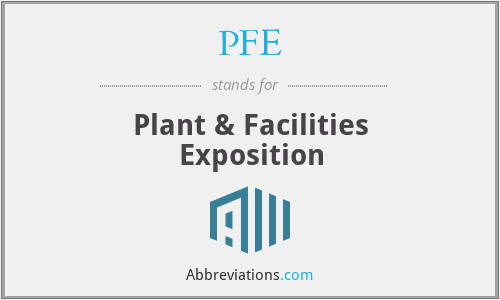 What does PFE stand for?