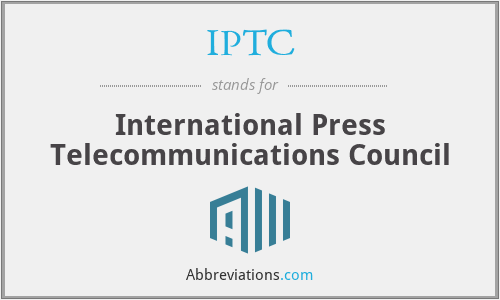 What does IPTC stand for?