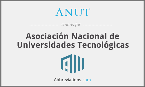 What does ANUT stand for?