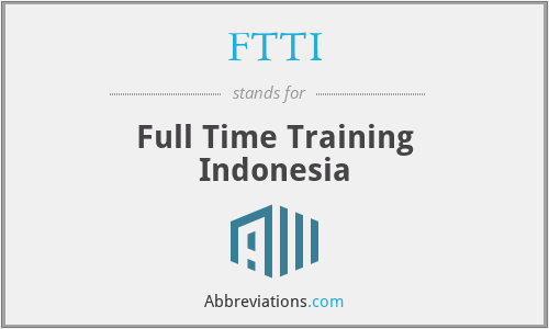 What does FTTI stand for?