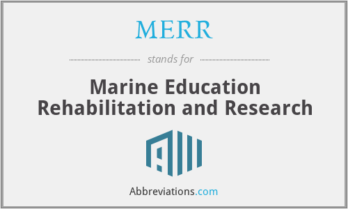 What does MERR stand for?