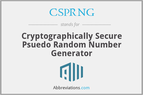 What does CSPRNG stand for?