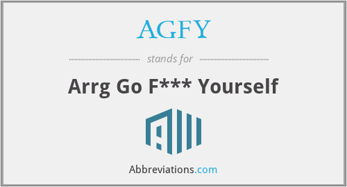 What does AGFY stand for?