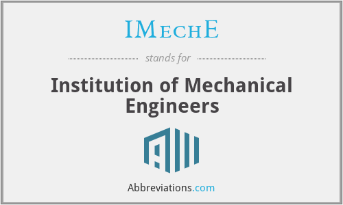 What does IMECHE stand for?