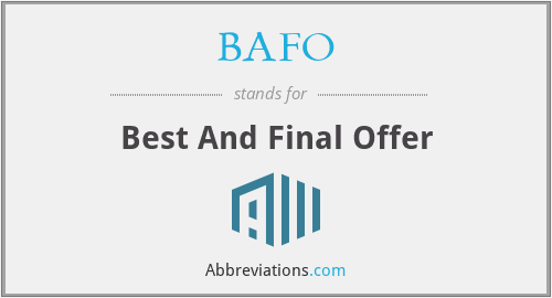What does BAFO stand for?