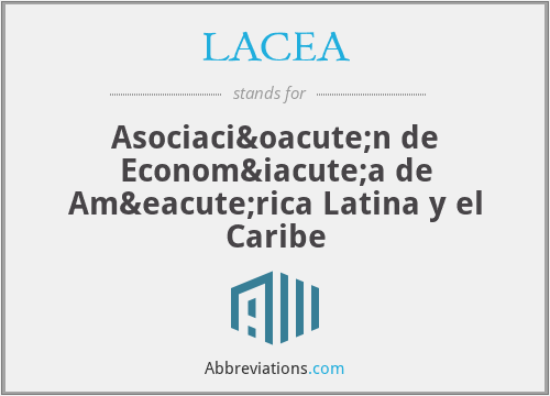 What does LACEA stand for?