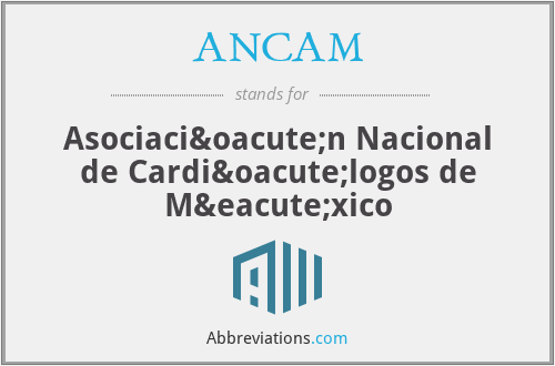 What does ANCAM stand for?