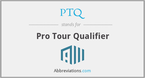 What does PTQ stand for?