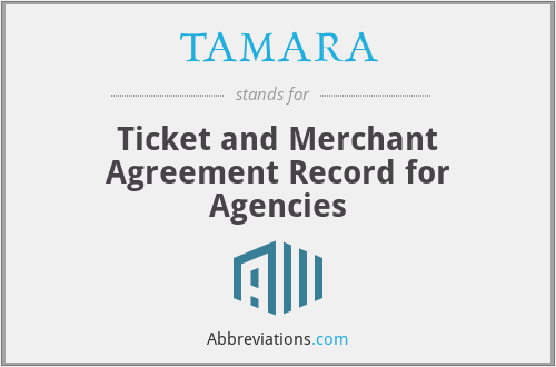 What does TAMARA stand for?