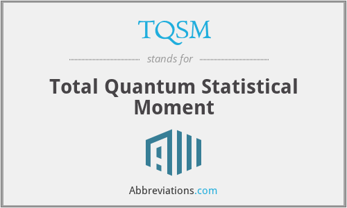 What does TQSM stand for?
