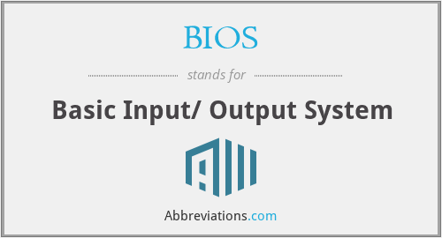 What does BIOS stand for?