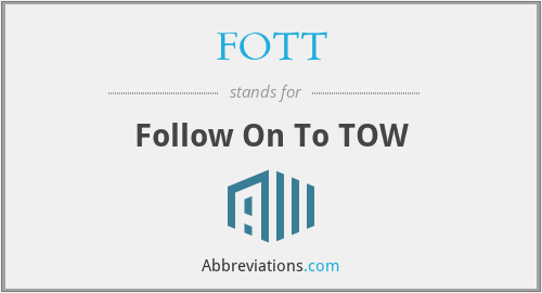 What does FOTT stand for?