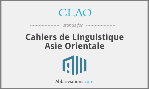 What does CLAO stand for?