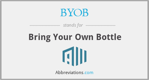 What does BYOB stand for?