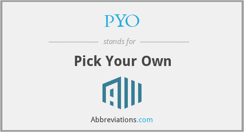 What does PYO stand for?