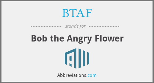What does BTAF stand for?