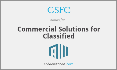 What does CSFC stand for?