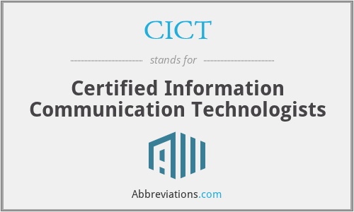 What does CICT stand for?