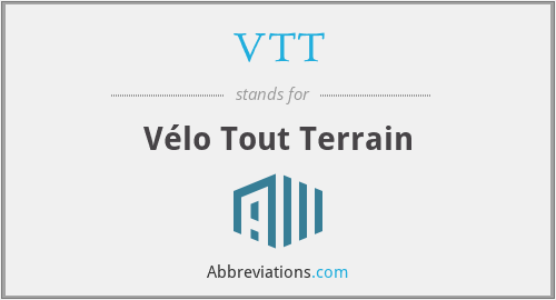 What does VTT stand for?