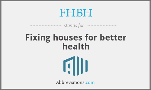 What does FHBH stand for?