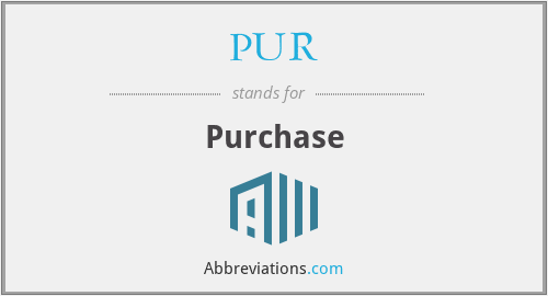 What does PUR stand for?