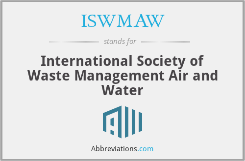 What does ISWMAW stand for?