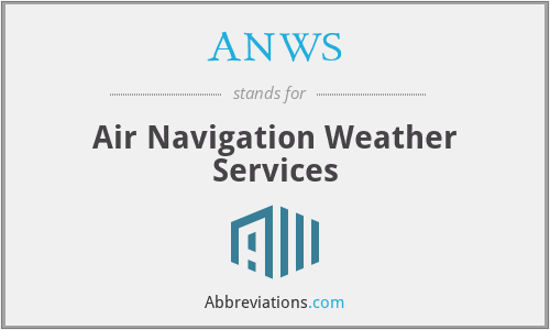 What does ANWS stand for?