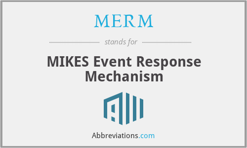 What does MERM stand for?