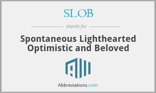 What does SLOB stand for?