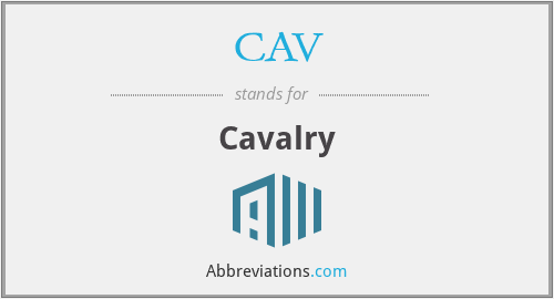 What does CAV stand for?