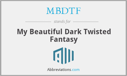 What does MBDTF stand for?