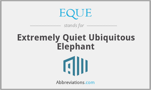 What does EQUE stand for?