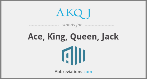 What does AKQJ stand for?