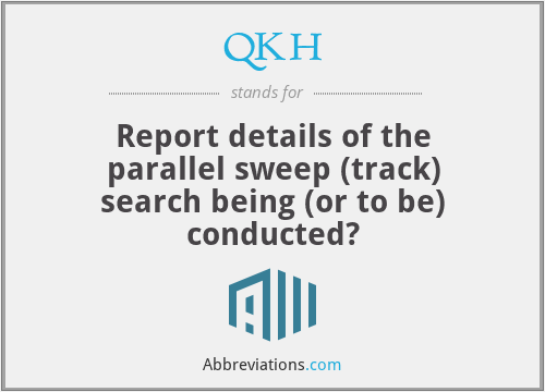 What does QKH stand for?