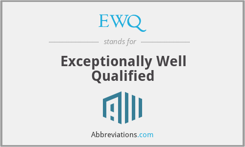 What does EWQ stand for?