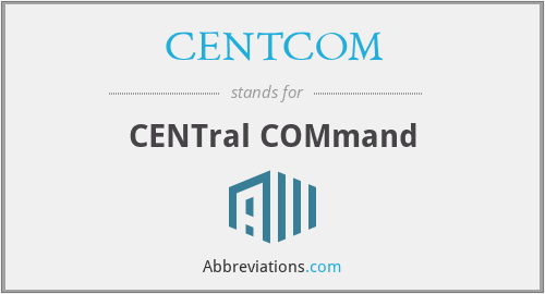 What does CENTCOM stand for?