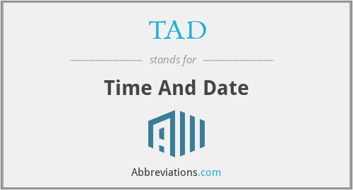 What does TAD stand for?