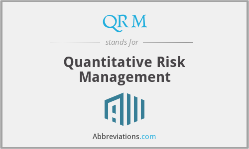 What does QRM stand for?