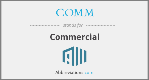 What is the abbreviation for commercial?